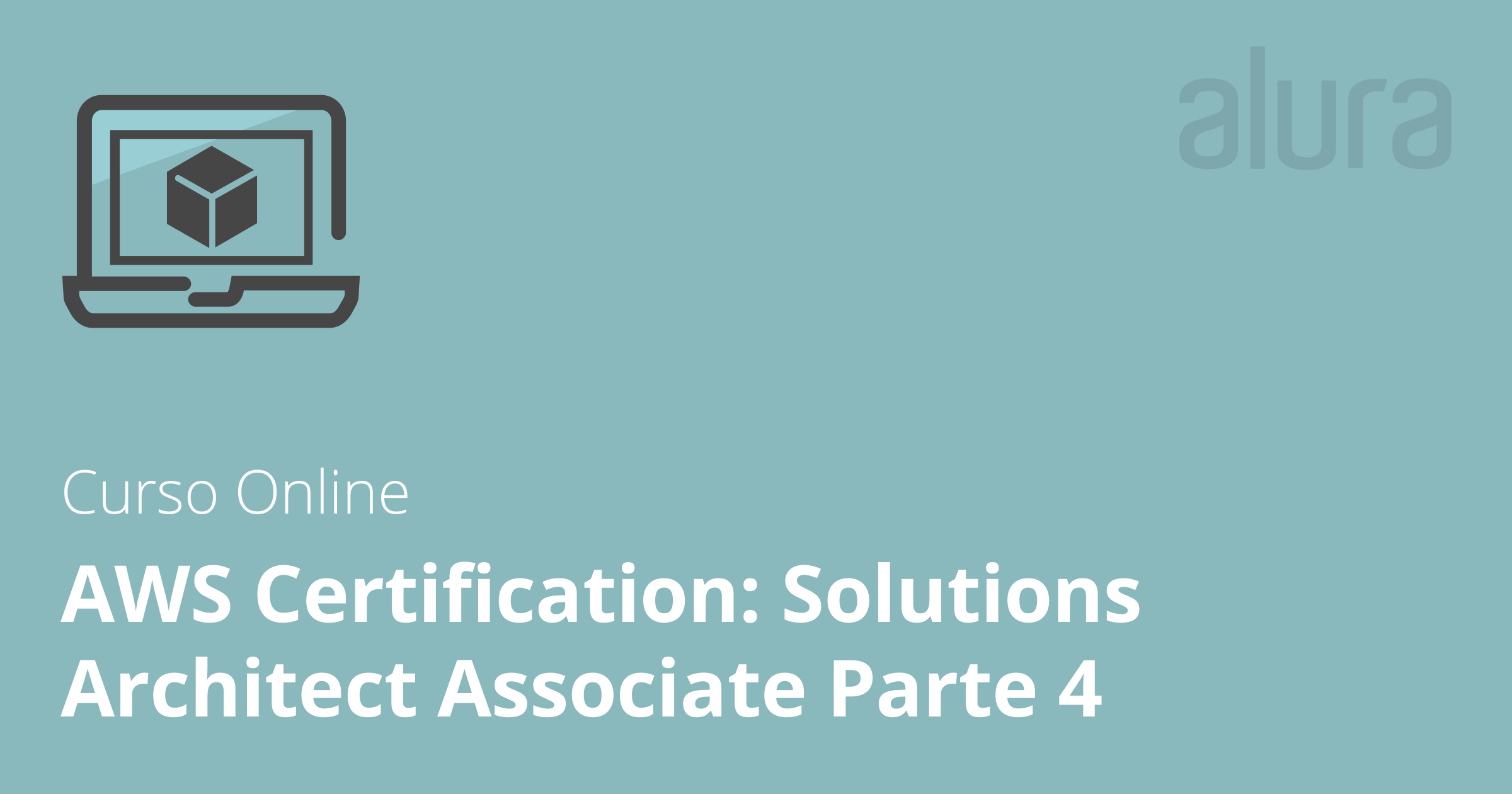 Curso Online AWS Certification: Solutions Architect Associate Parte 4 ...