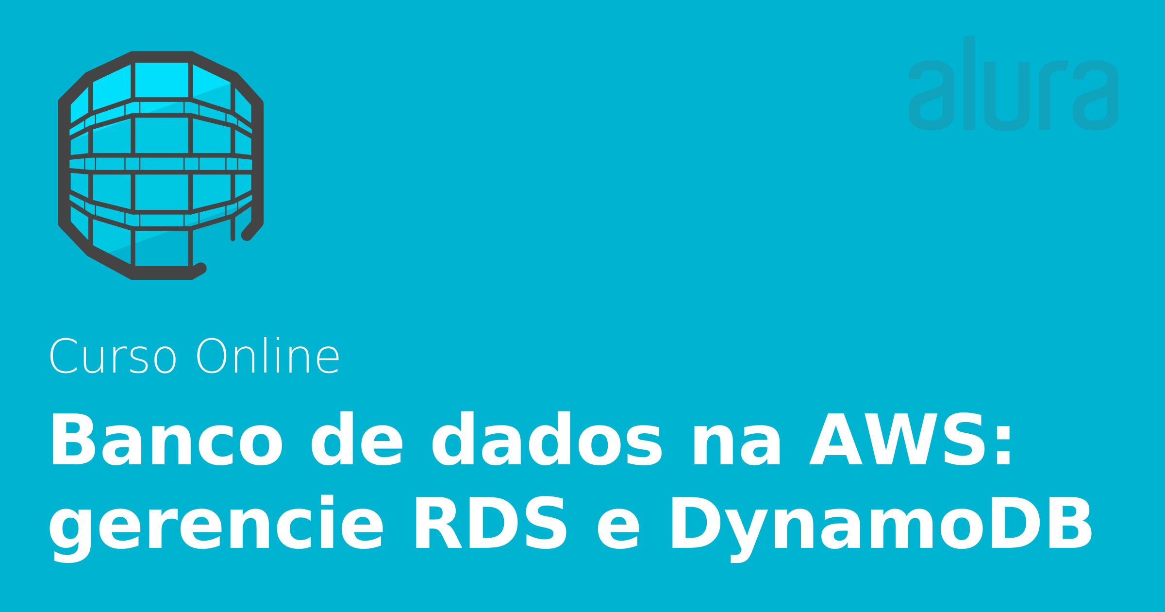 Curso Online Banco De Dados Na Aws Gerencie Rds E Dynamodb Alura