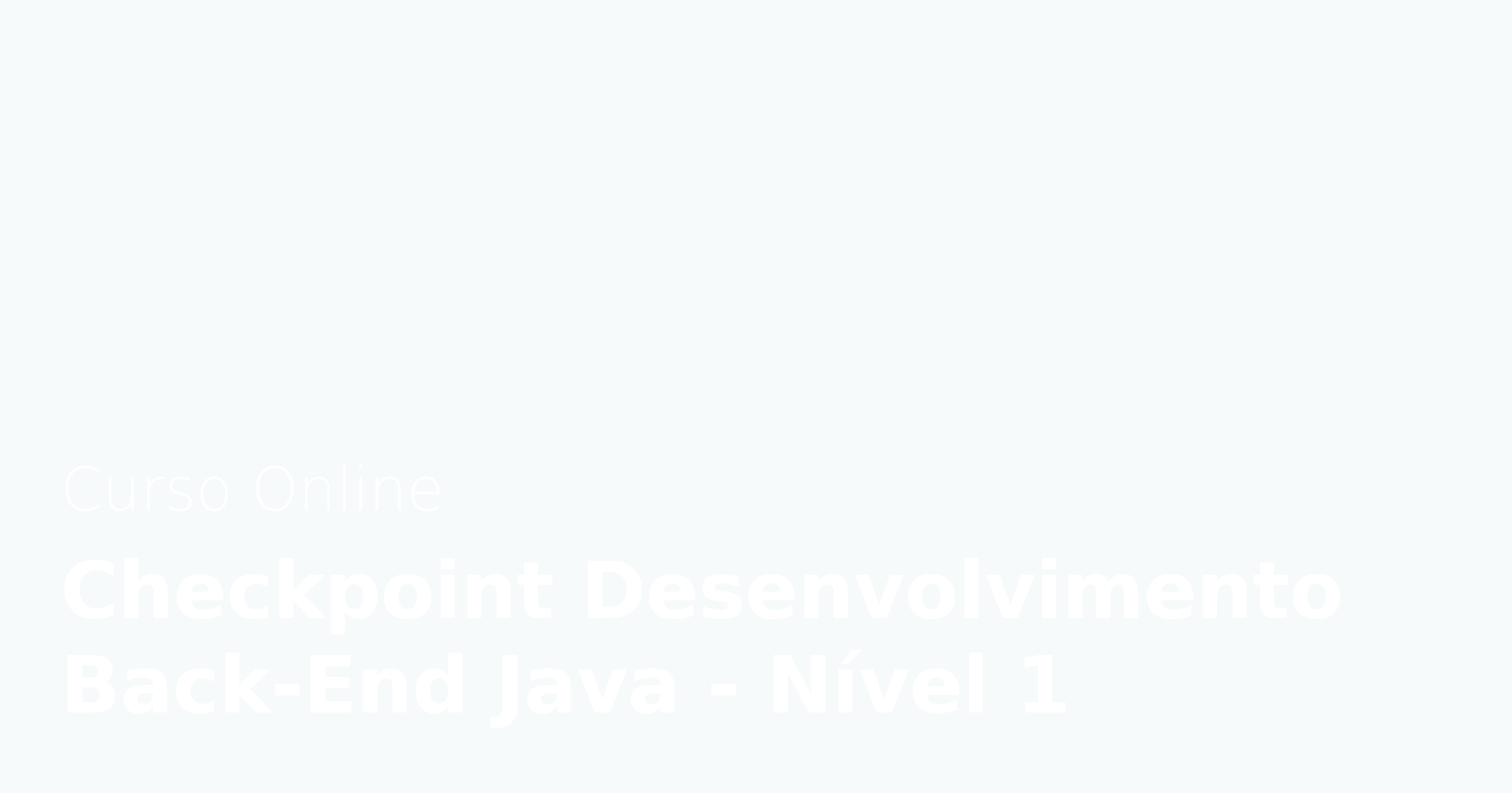 Curso Online Checkpoint Desenvolvimento Back-End Java - Nível 1 | Alura
