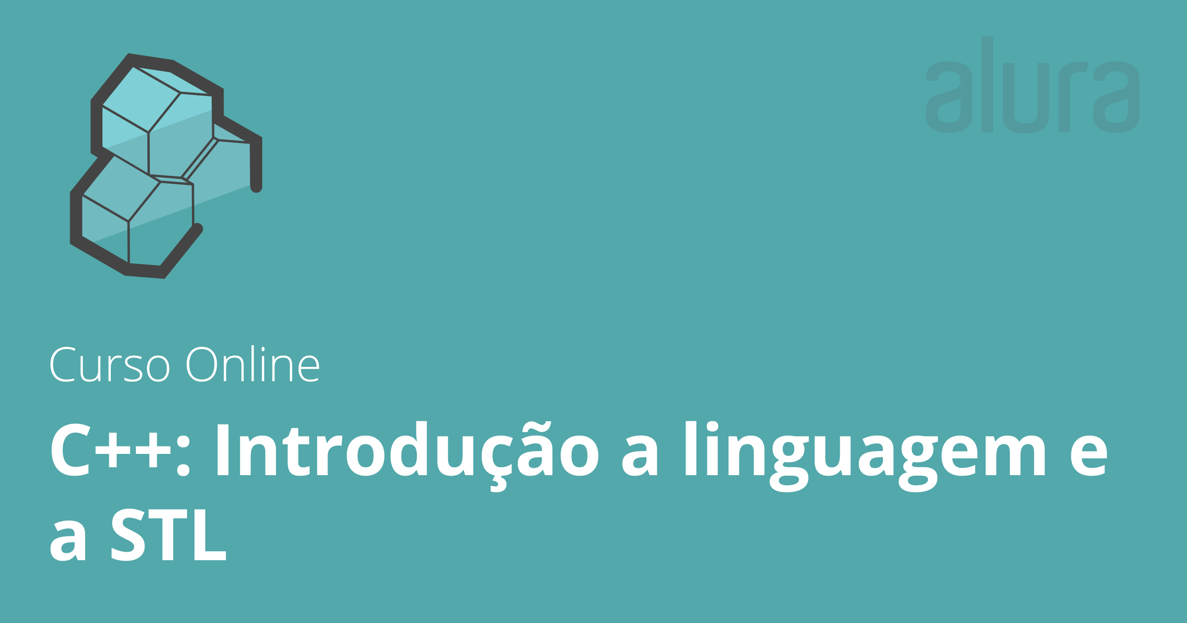 Curso Online C++: Conhecendo a linguagem e a STL | Alura