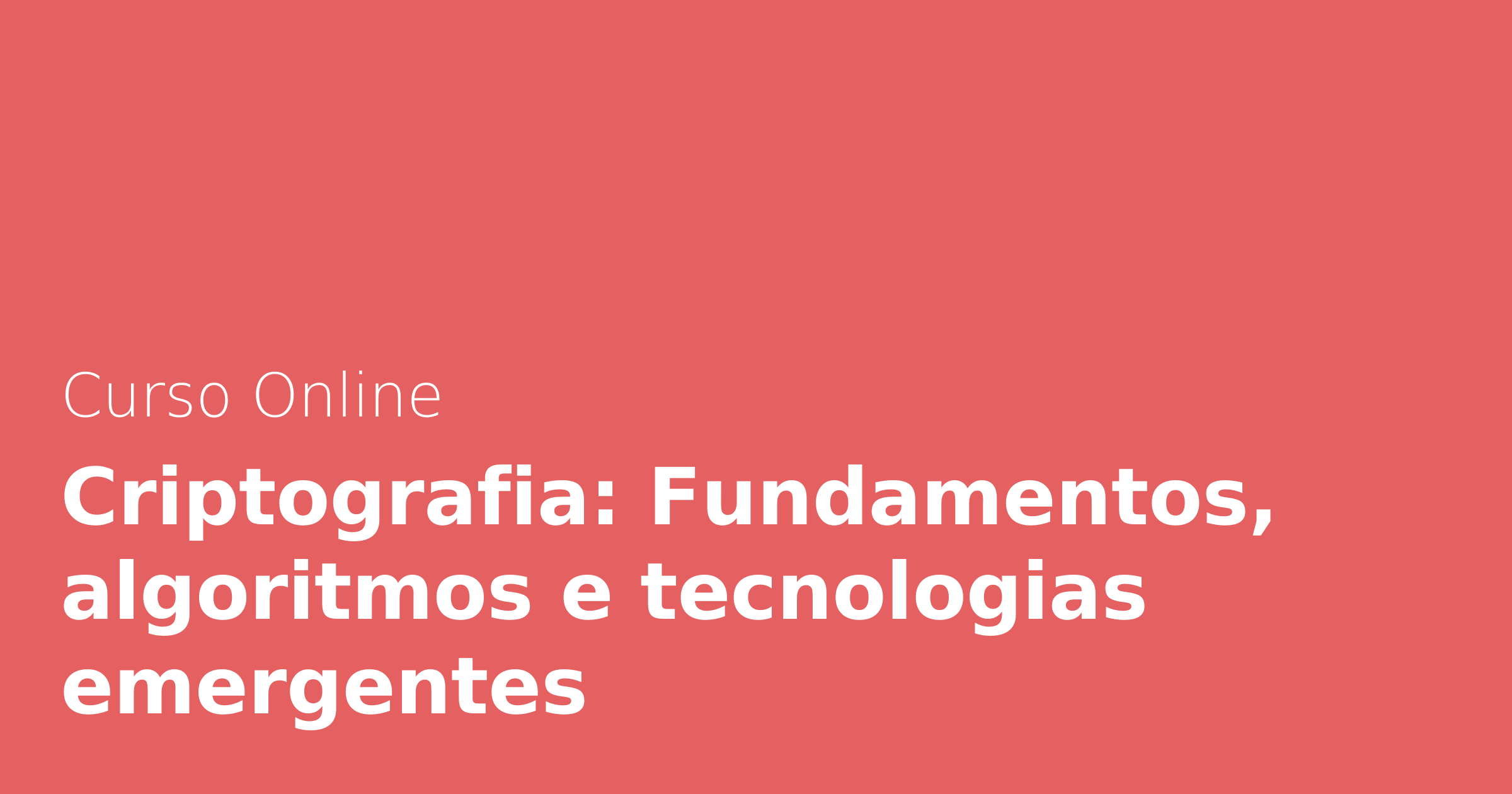 Criptografia: Fundamentos, algoritmos e tecnologias emergentes | Alura