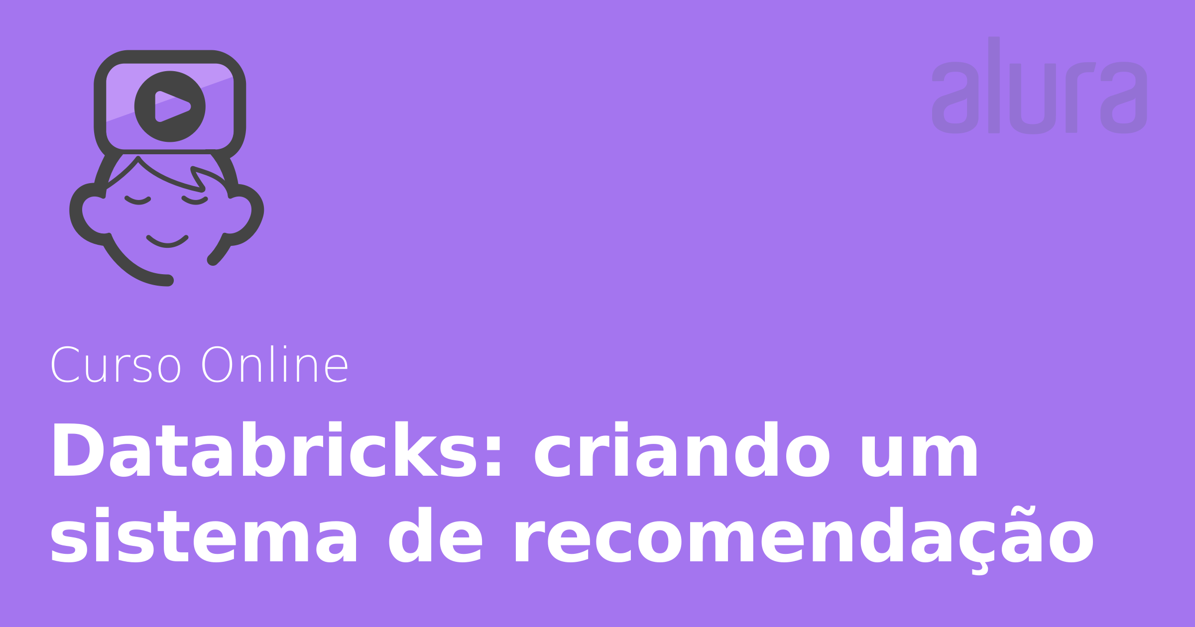 Curso Online Databricks: criando um sistema de recomendação | Alura