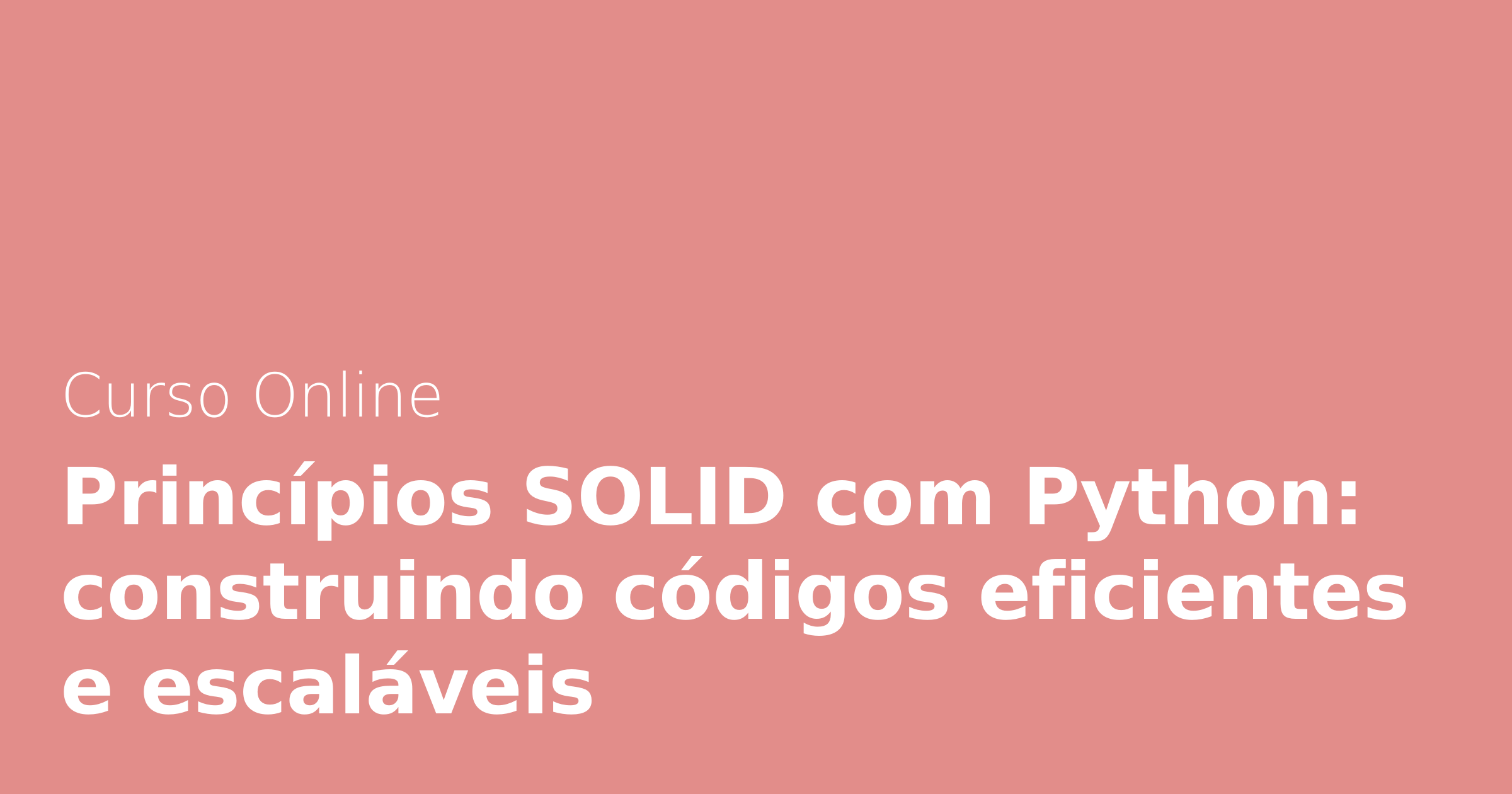 Até 35% OFF | Princípios SOLID com Python: construindo códigos ...