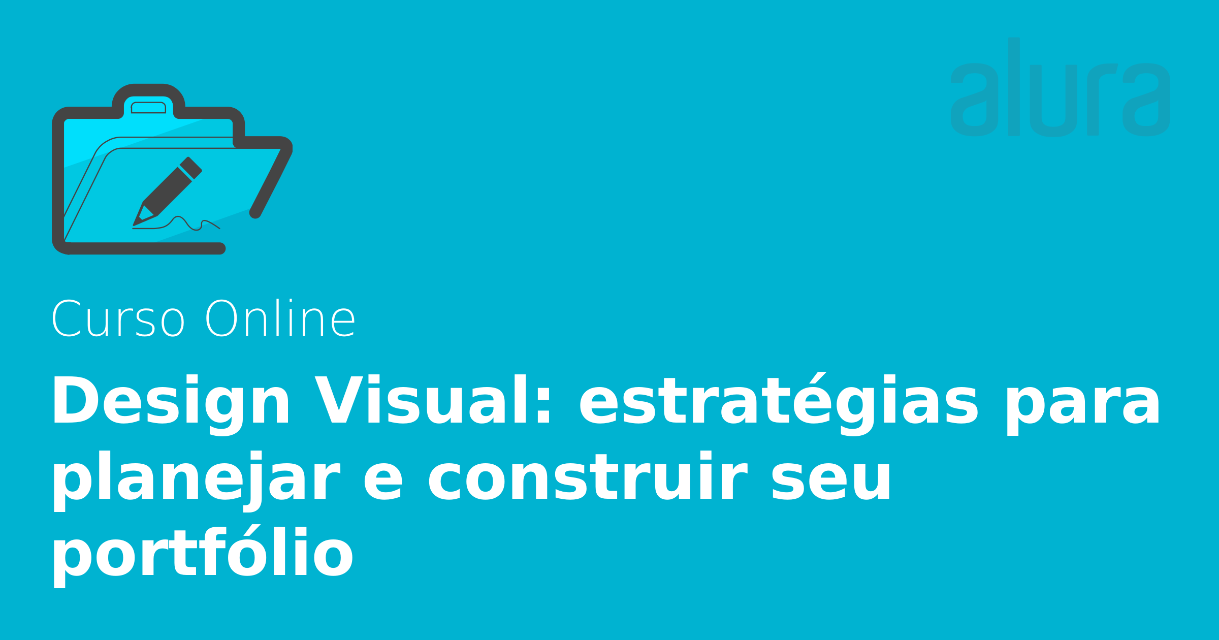 Curso Online Design Visual: estratégias para planejar e construir seu ...