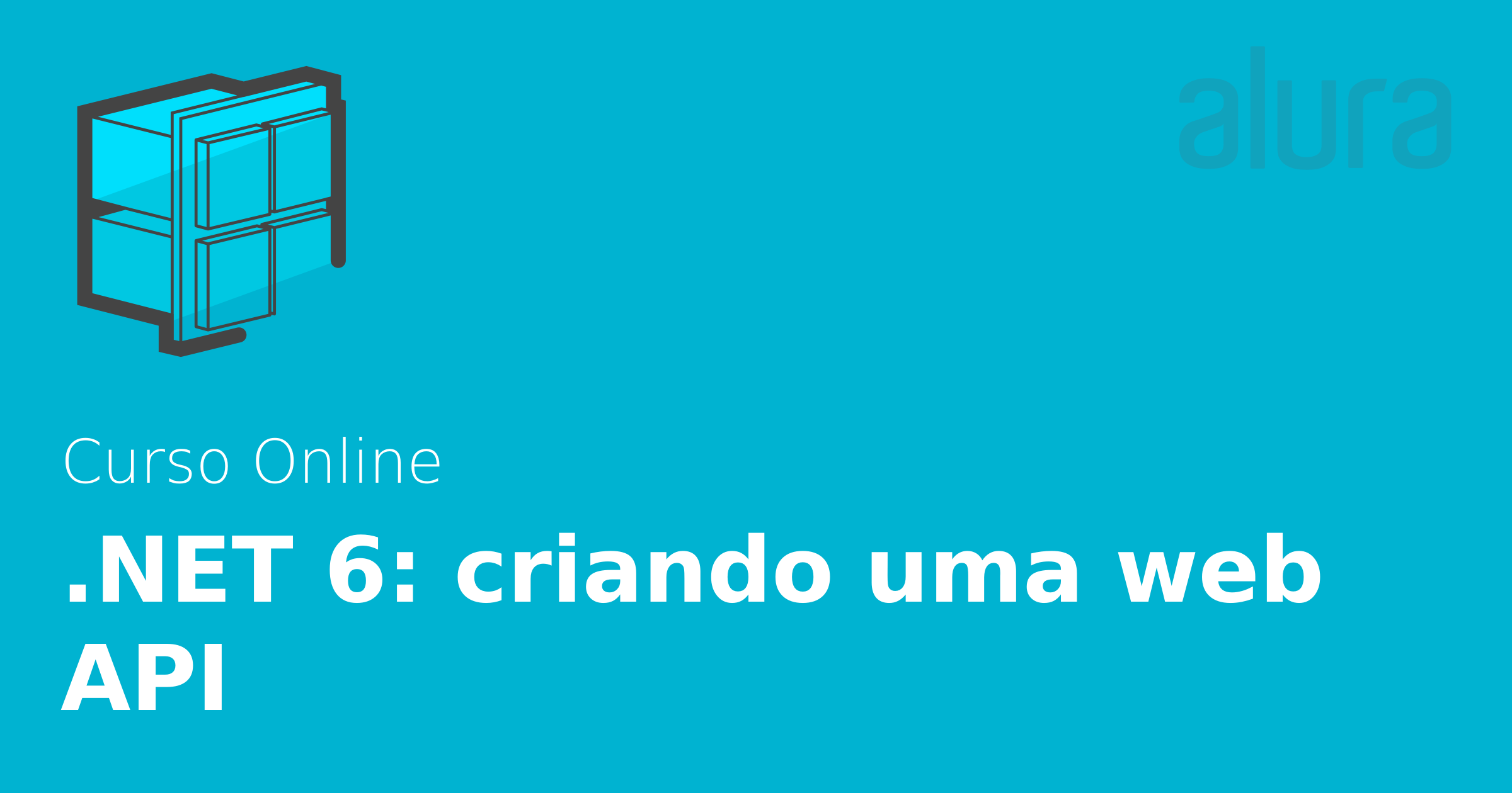 Curso Online .NET 6: criando uma web API | Alura Curso Online .NET 6: criando uma web API | Alura