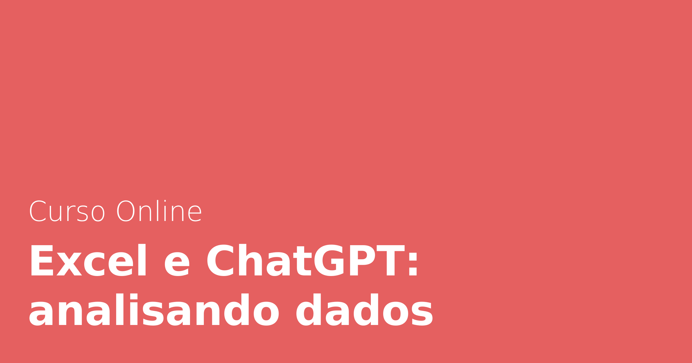 Excel e ChatGPT: analisando dados | Alura Cursos Online