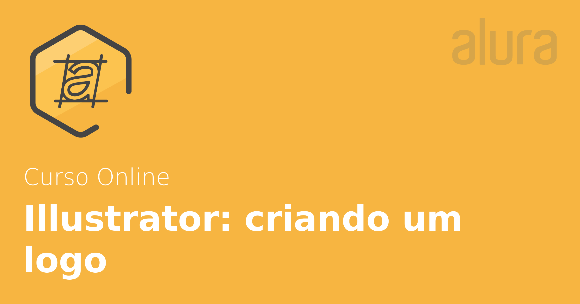 Curso Online Illustrator: criando um logo | Alura Curso Online Illustrator: criando um logo | Alura