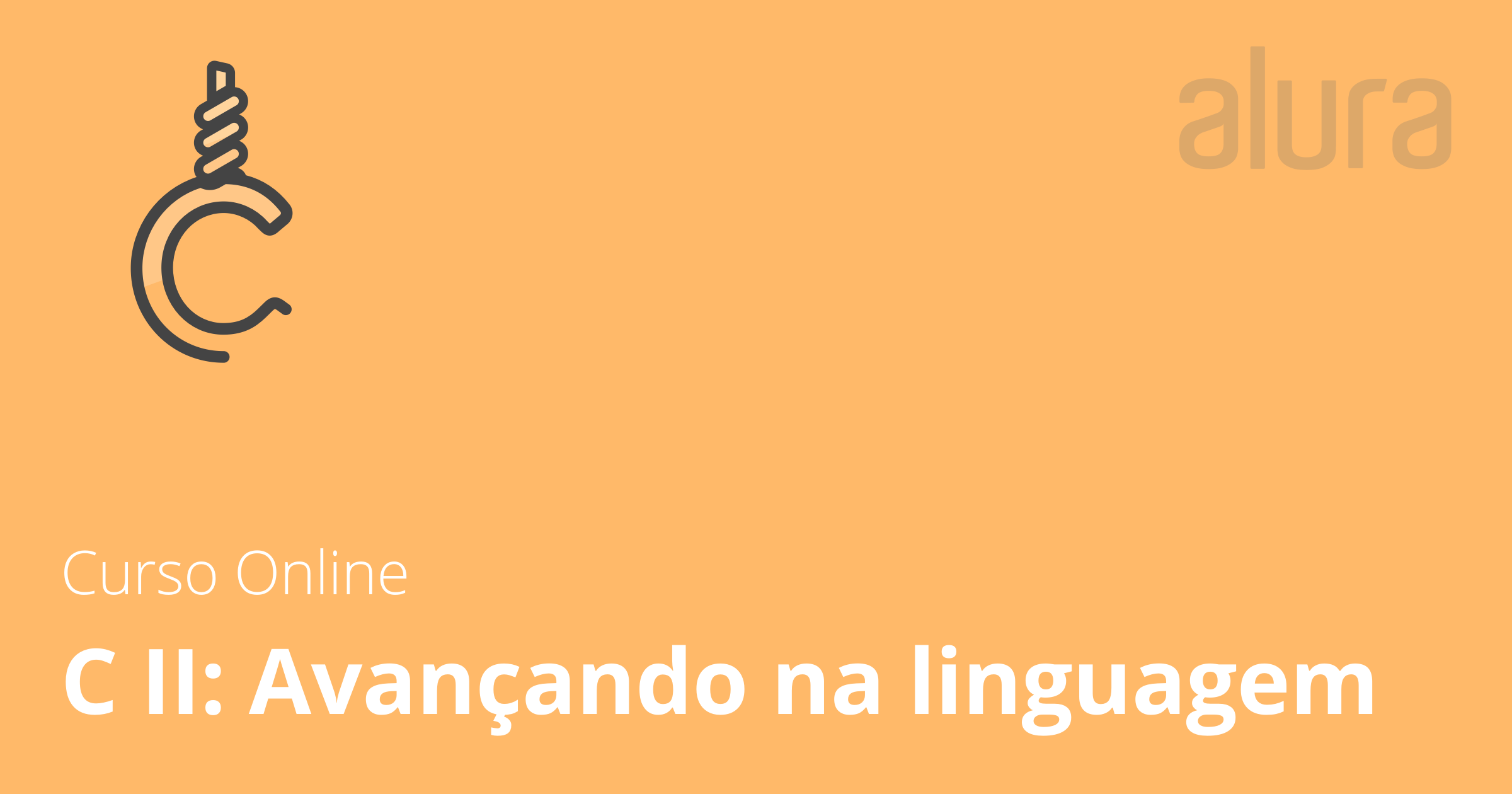 Curso Online C: avançando na linguagem | Alura