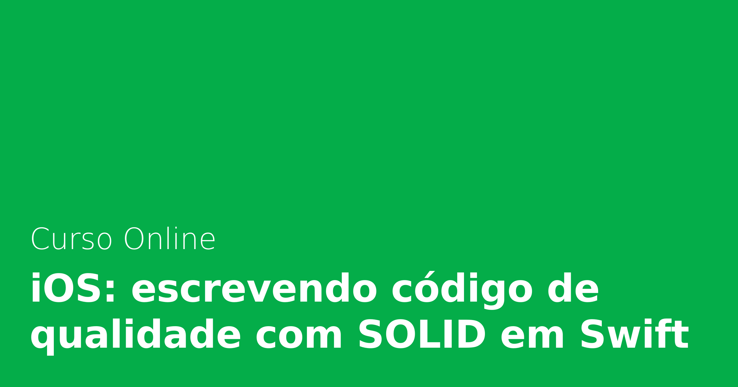 Curso Online iOS: escrevendo código de qualidade com SOLID em Swift | Alura