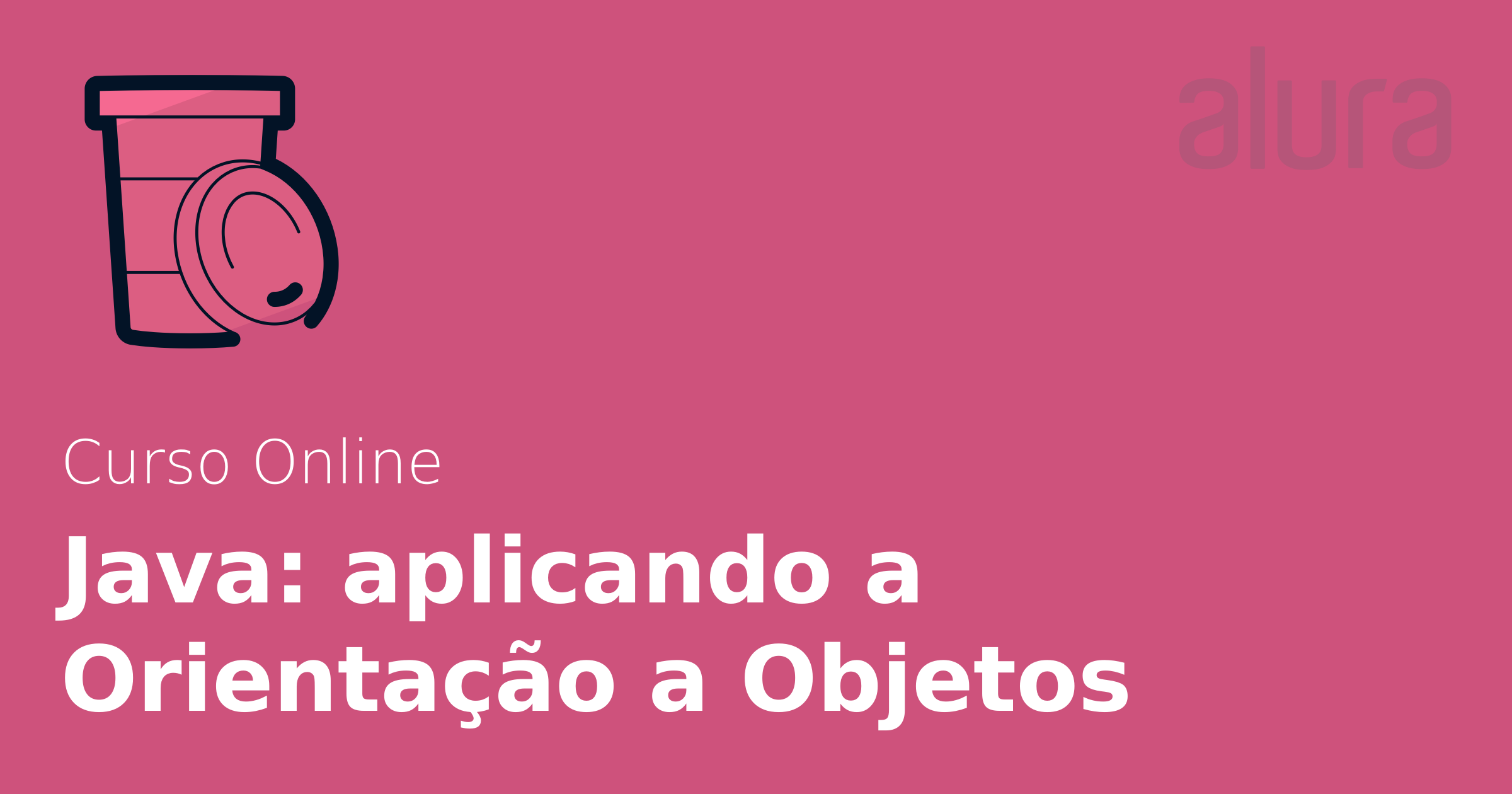 Curso Online Java Aplicando A Orientação A Objetos Alura