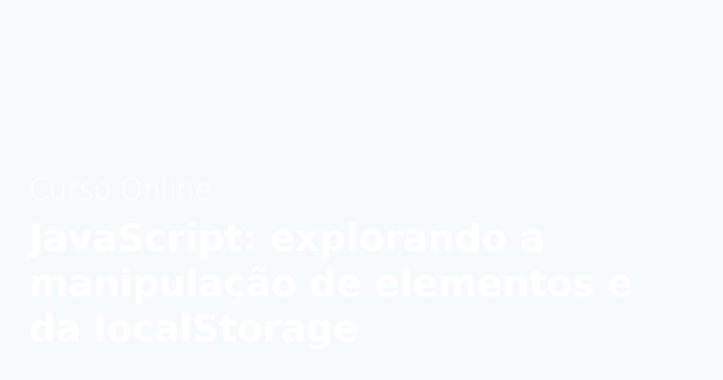 Curso Online JavaScript: explorando a manipulação de elementos e da ... Curso Online JavaScript: explorando a manipulação de elementos e da ...