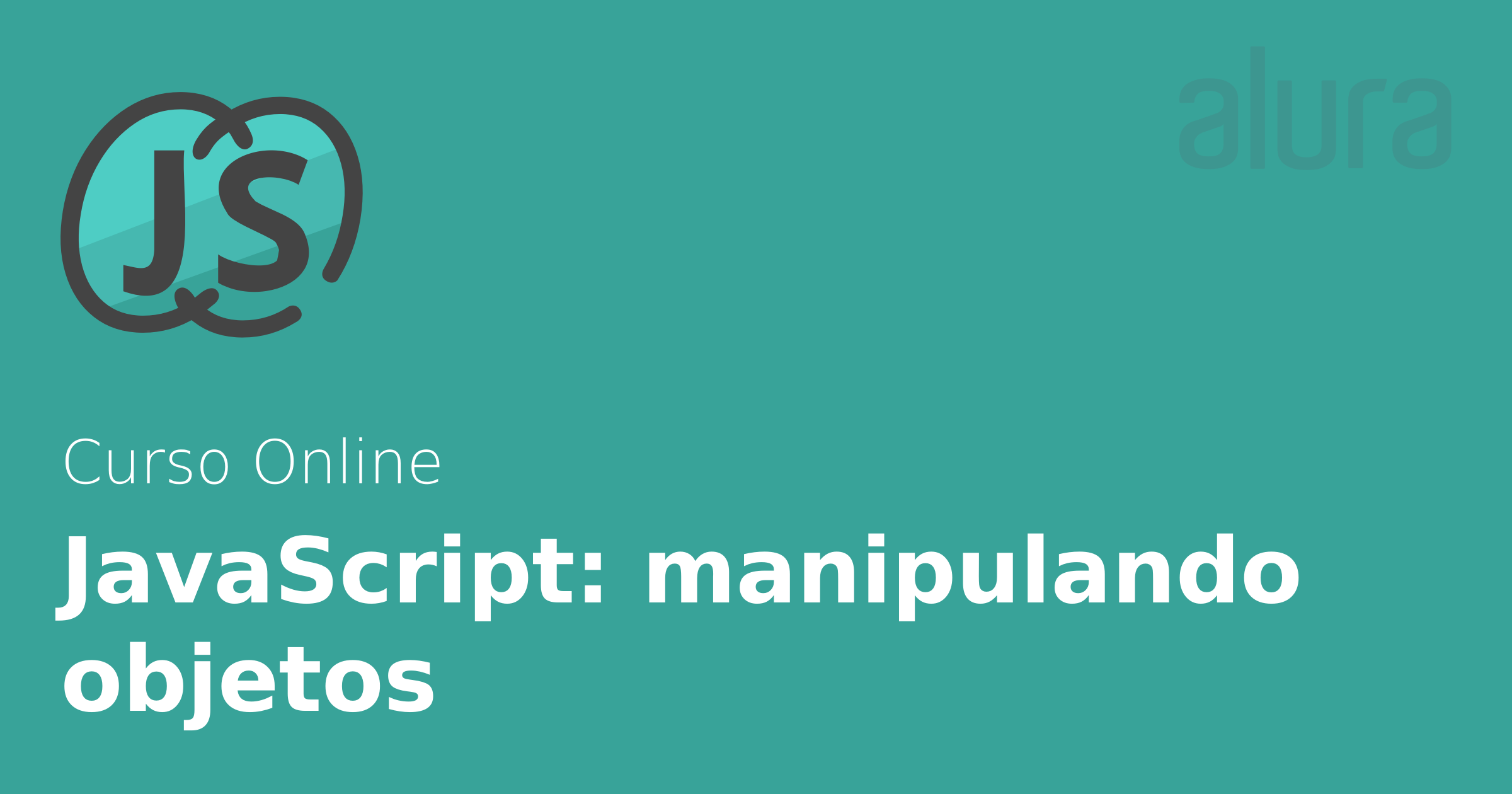 Curso Online Javascript Manipulando Objetos Alura
