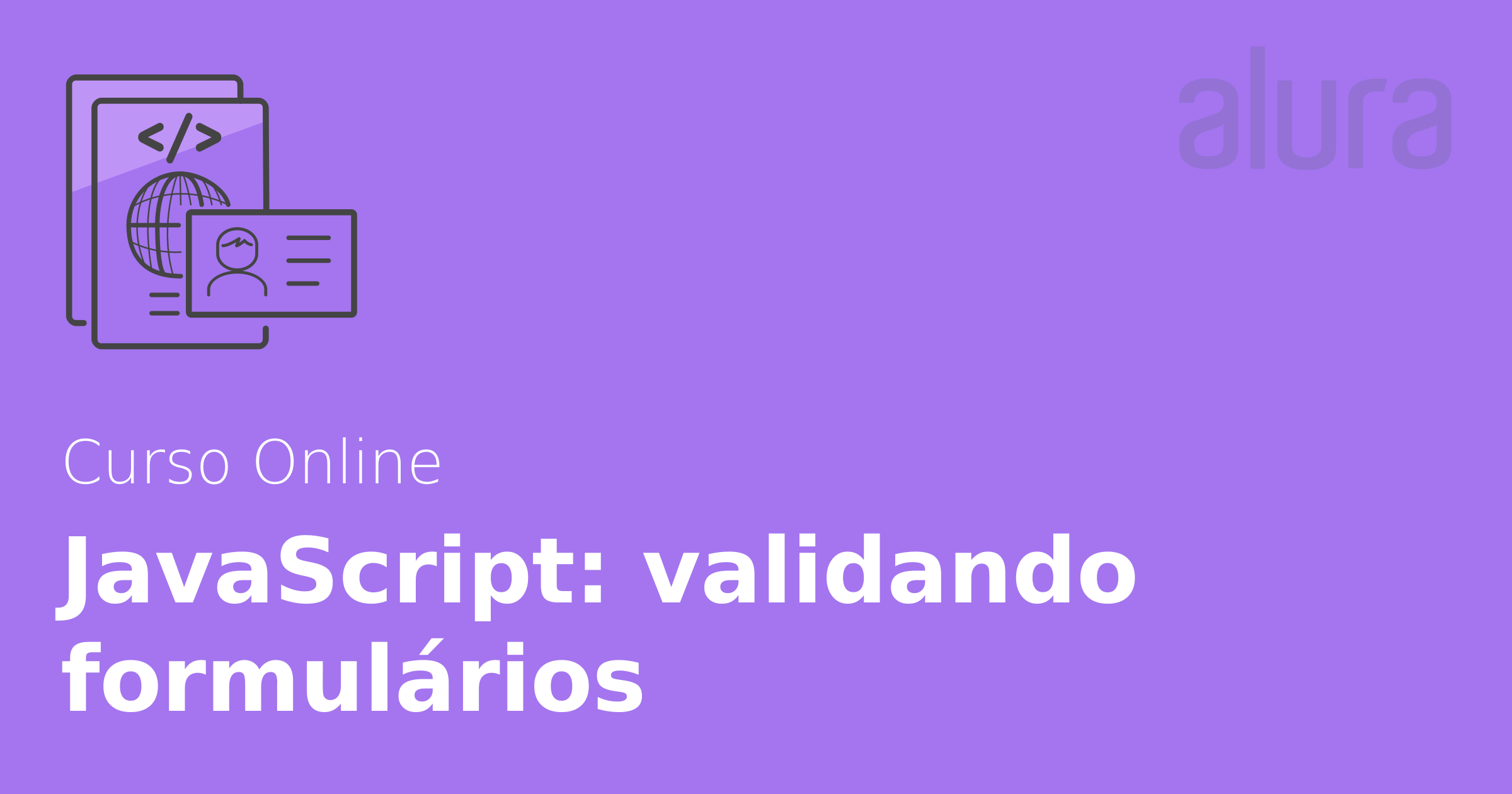 Javascript Validando Formulários Alura Cursos Online