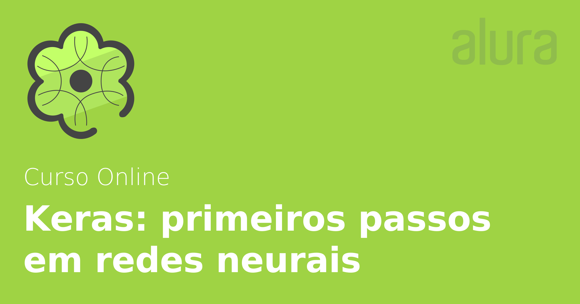 Keras: primeiros passos em redes neurais | Alura Cursos Online