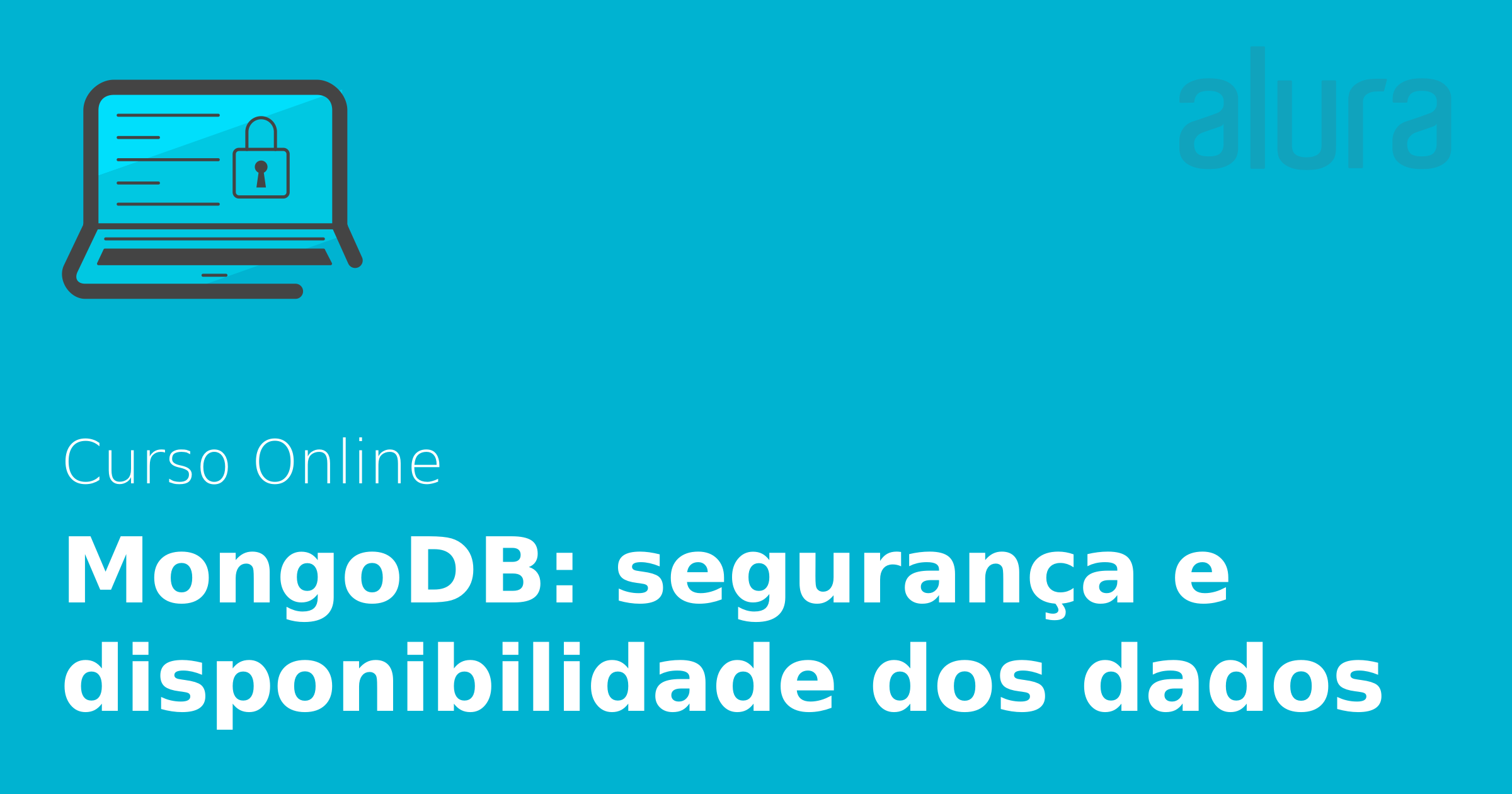 Curso Online MongoDB: segurança e disponibilidade dos dados | Alura