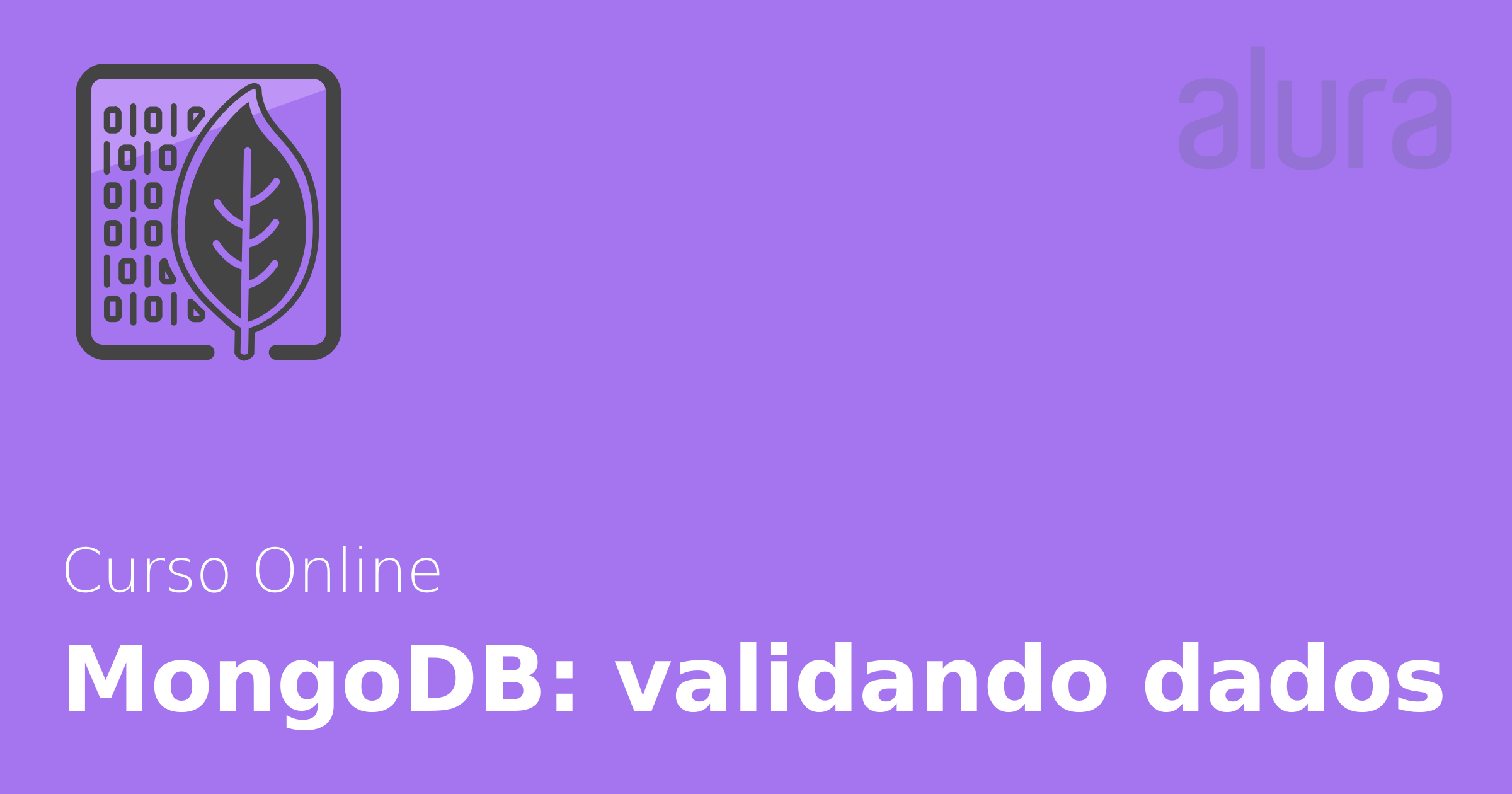 Curso Online MongoDB: validando dados | Alura
