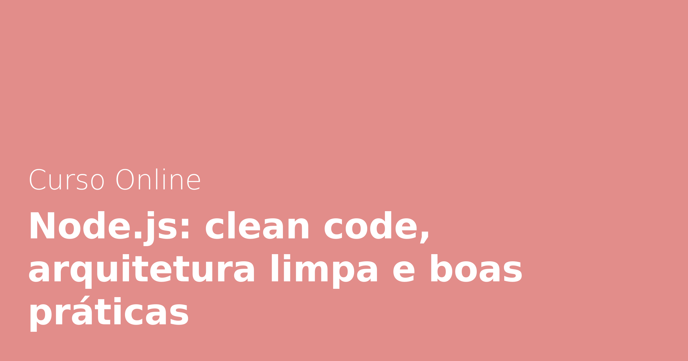 Node.js: clean code, arquitetura limpa e boas práticas | Alura