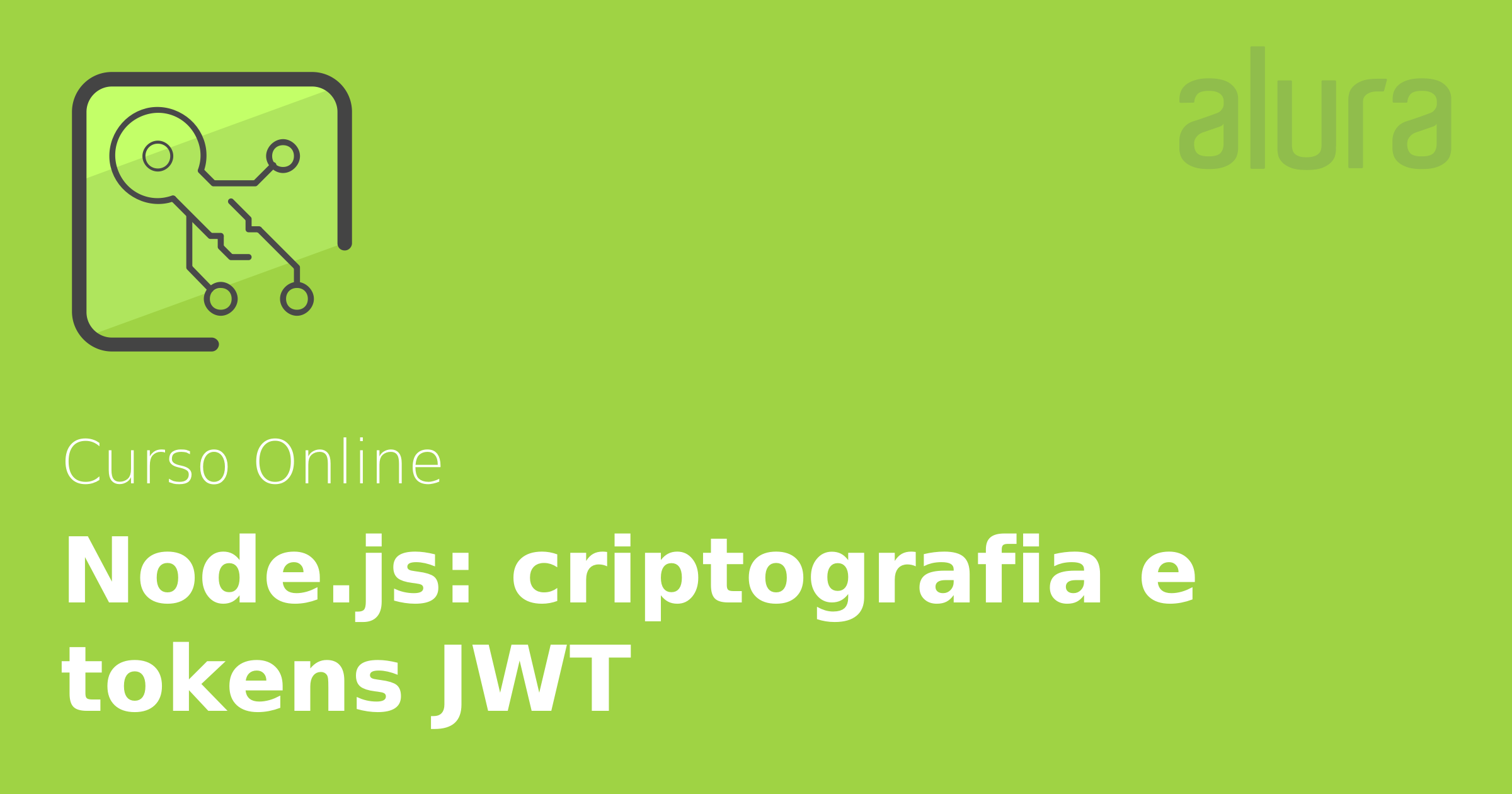 Curso Online Nodejs Criptografia E Tokens Jwt Alura