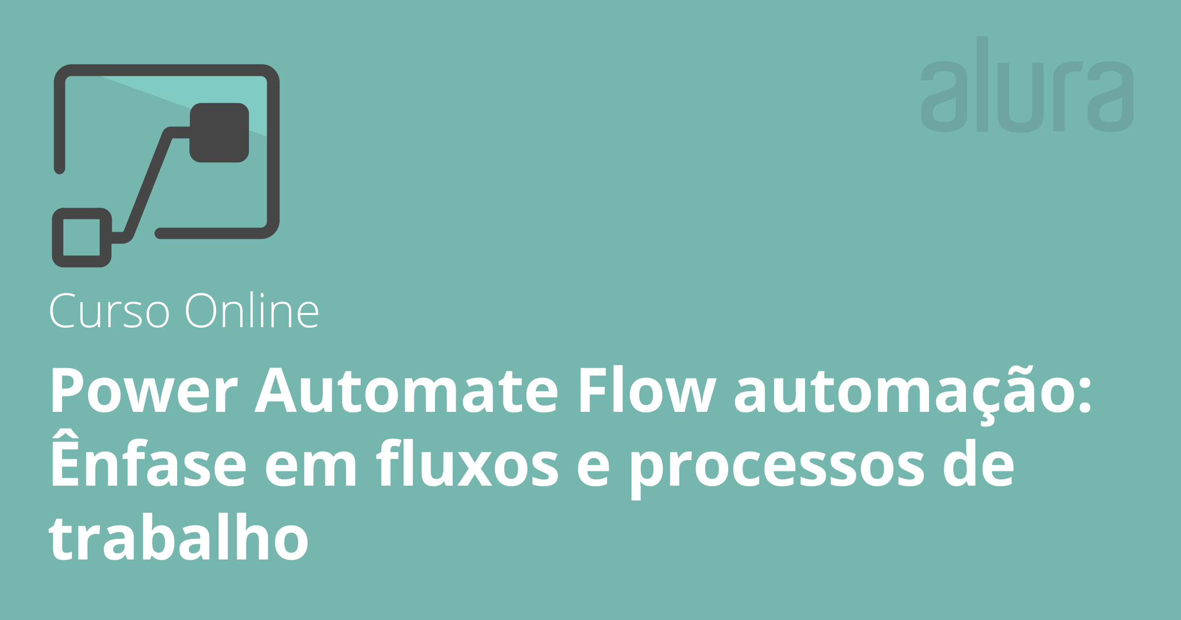 Curso Online Power Automate Flow automação: Ênfase em fluxos e ... Curso Online Power Automate Flow automação: Ênfase em fluxos e ...
