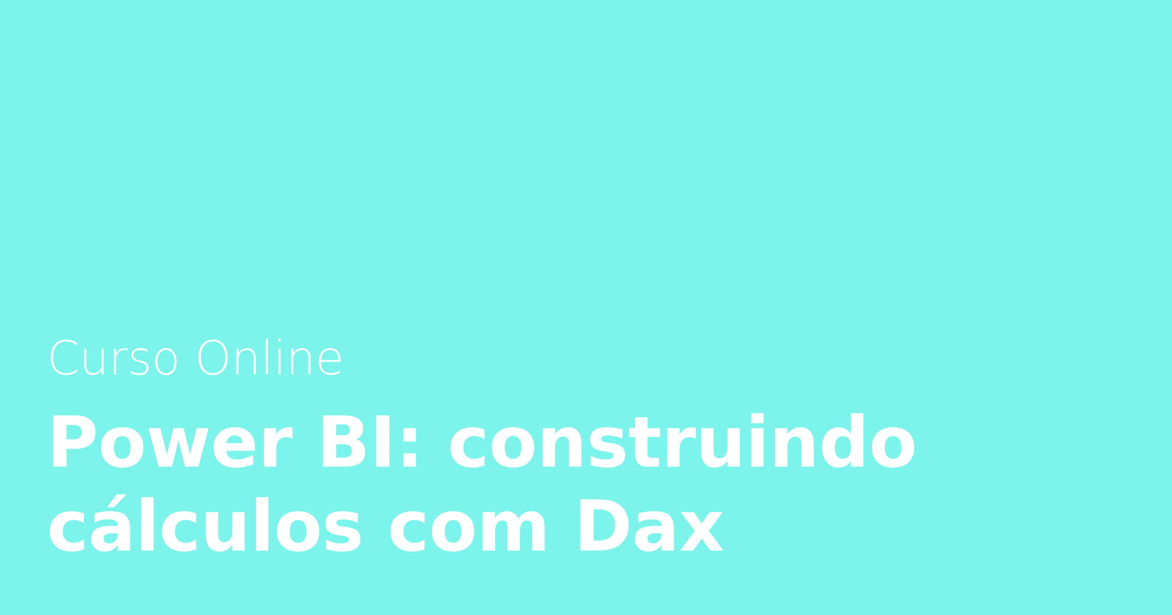Power BI: construindo cálculos com Dax | Alura