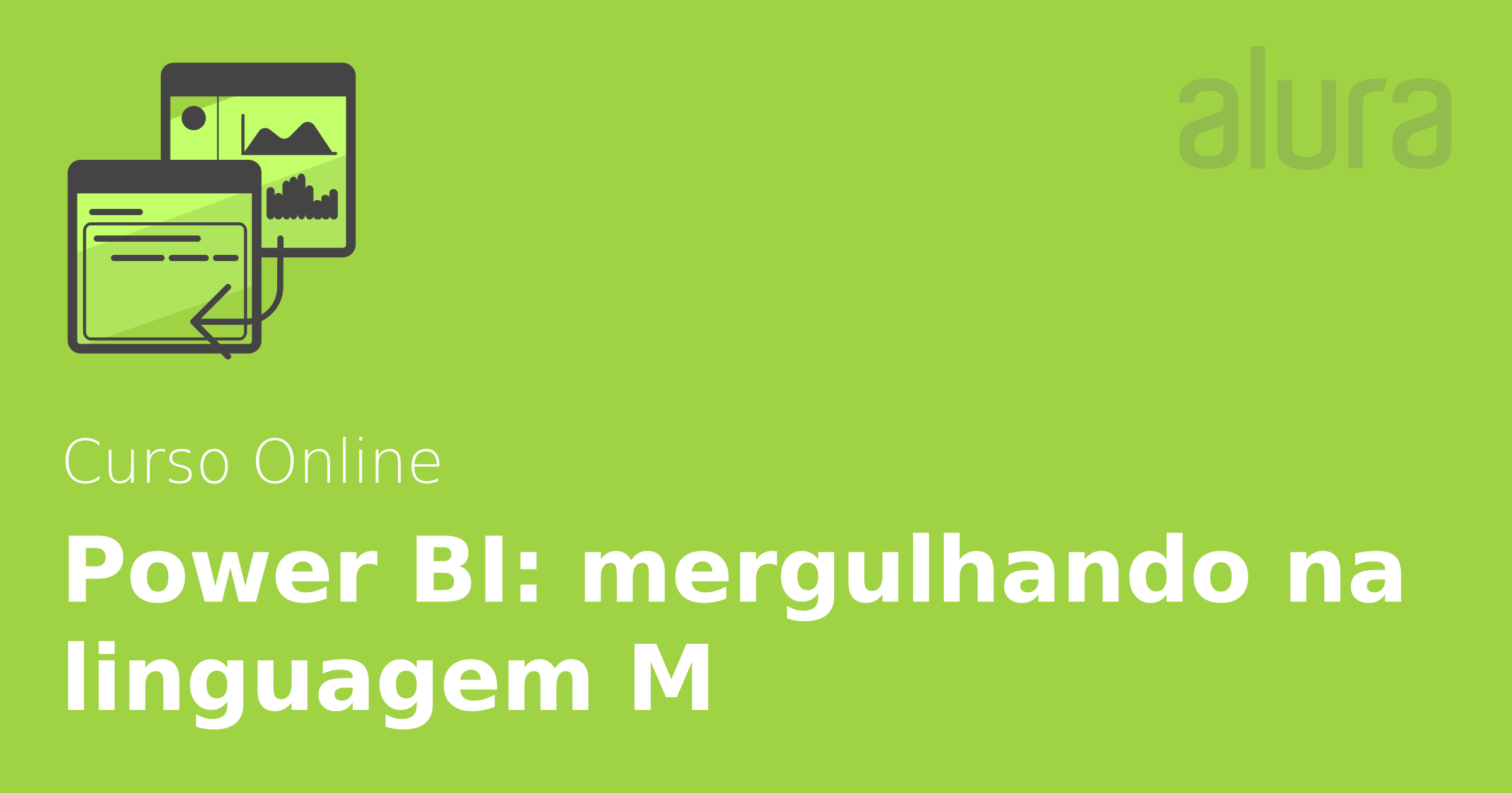 Power BI: mergulhando na linguagem M | Alura