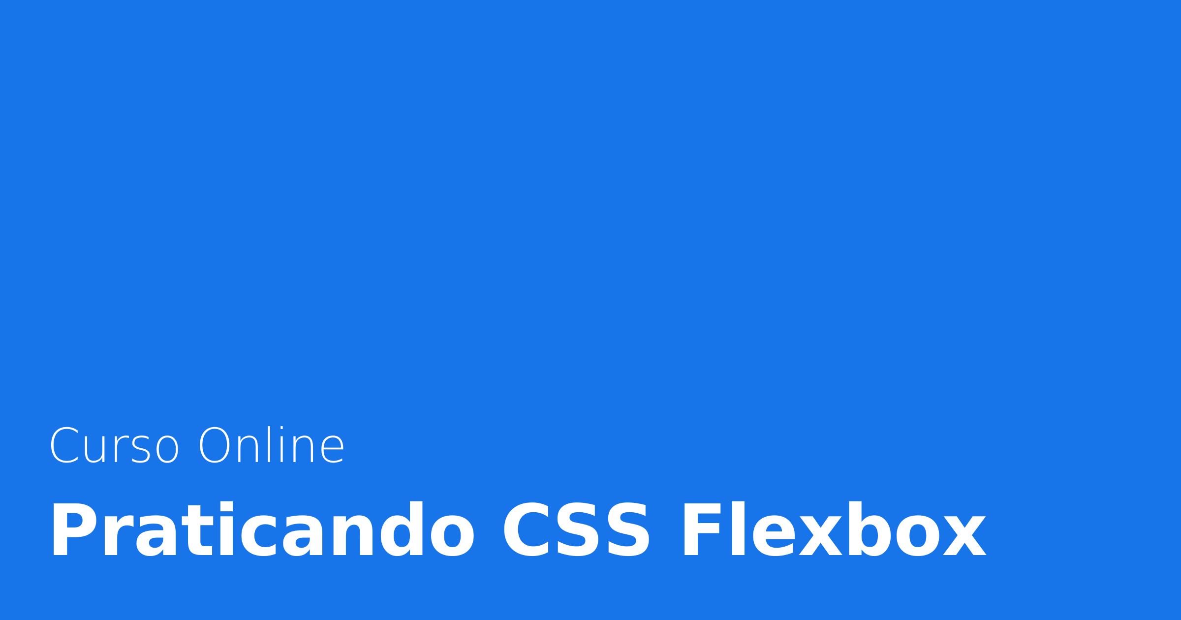 Curso Online Praticando CSS Flexbox | Alura