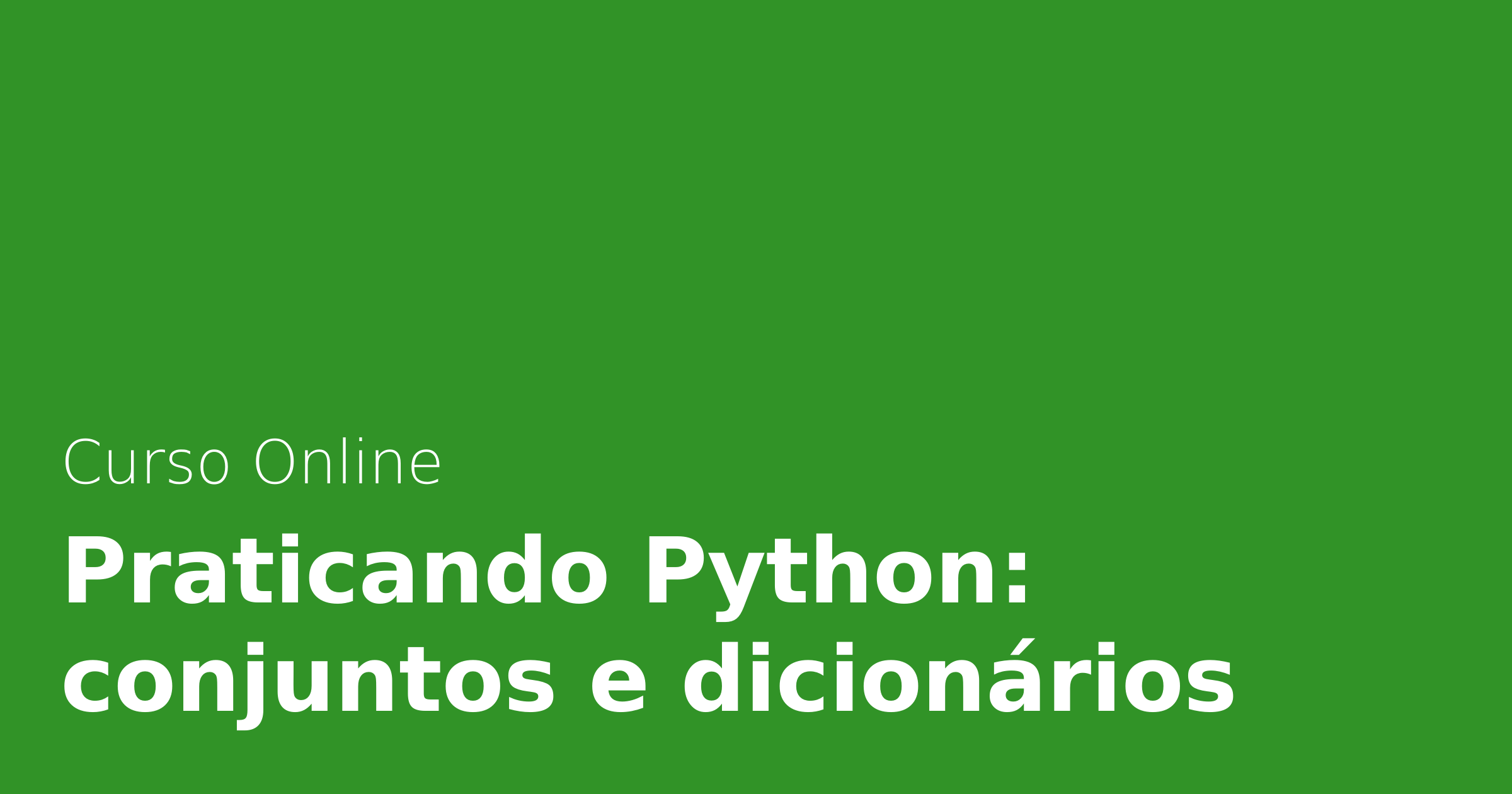 Praticando Python: conjuntos e dicionários | Alura Cursos Online