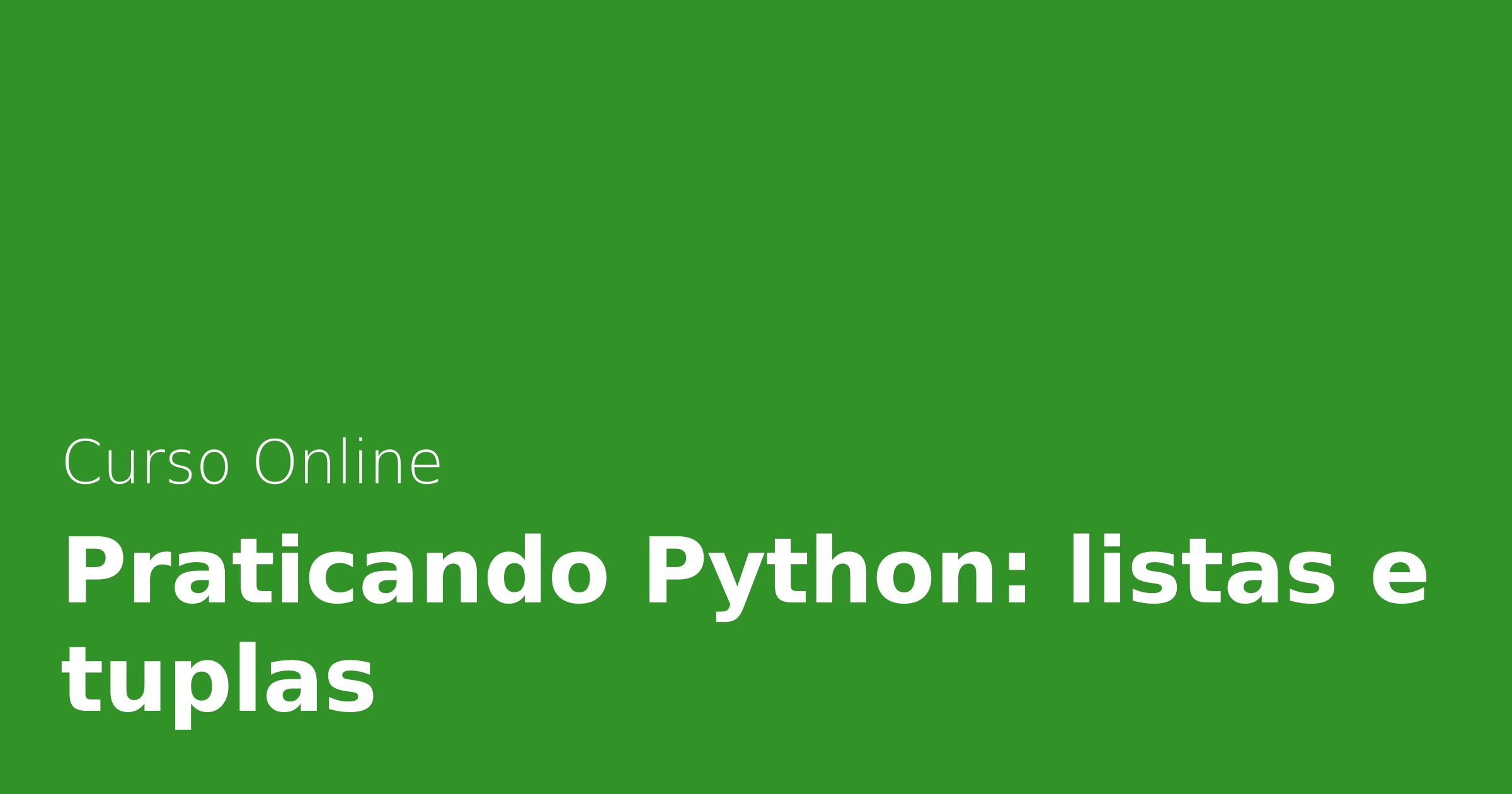 Praticando Python: listas e tuplas | Alura Cursos Online