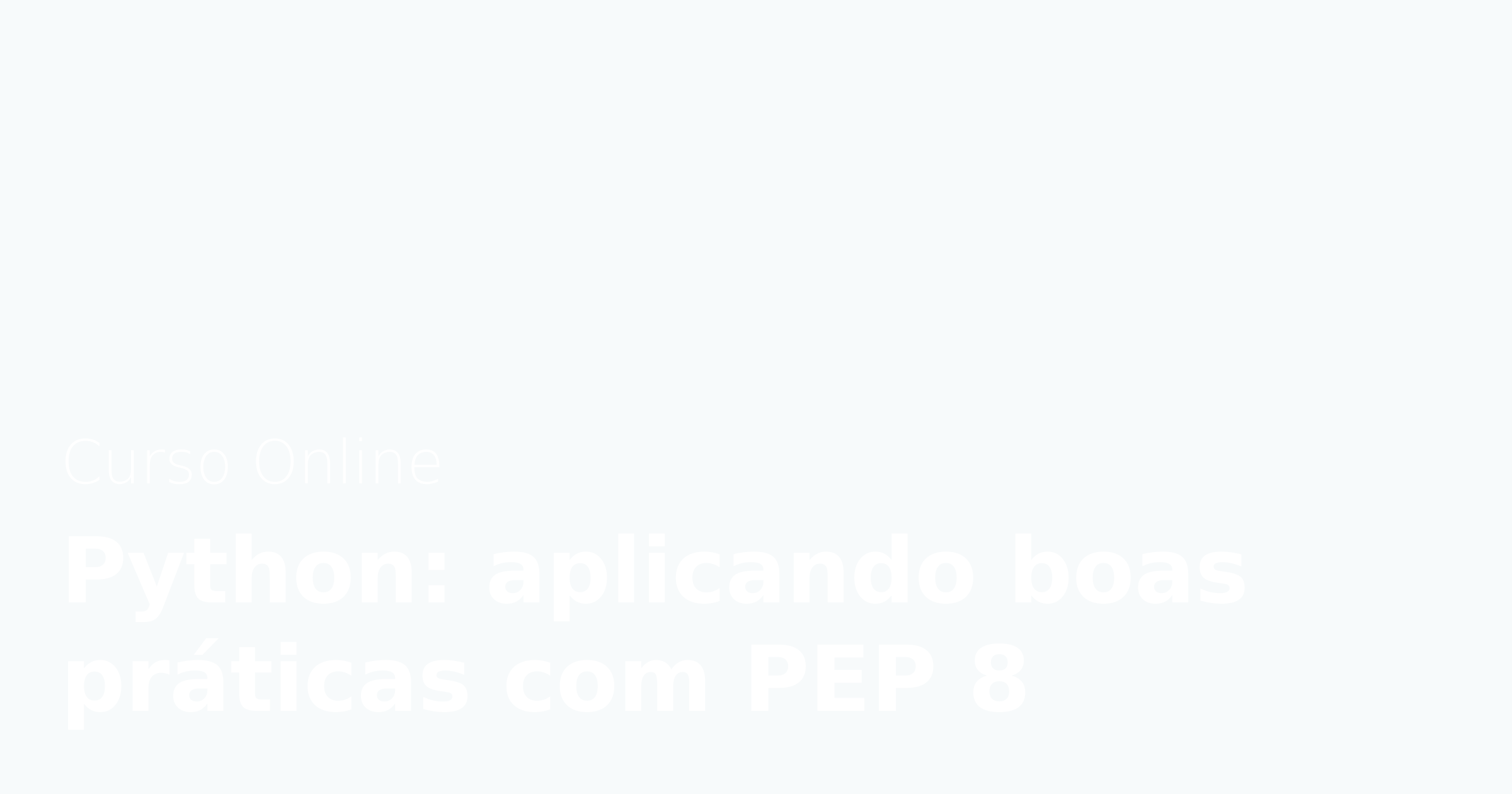 Curso Online Python: aplicando boas práticas com PEP 8 | Alura