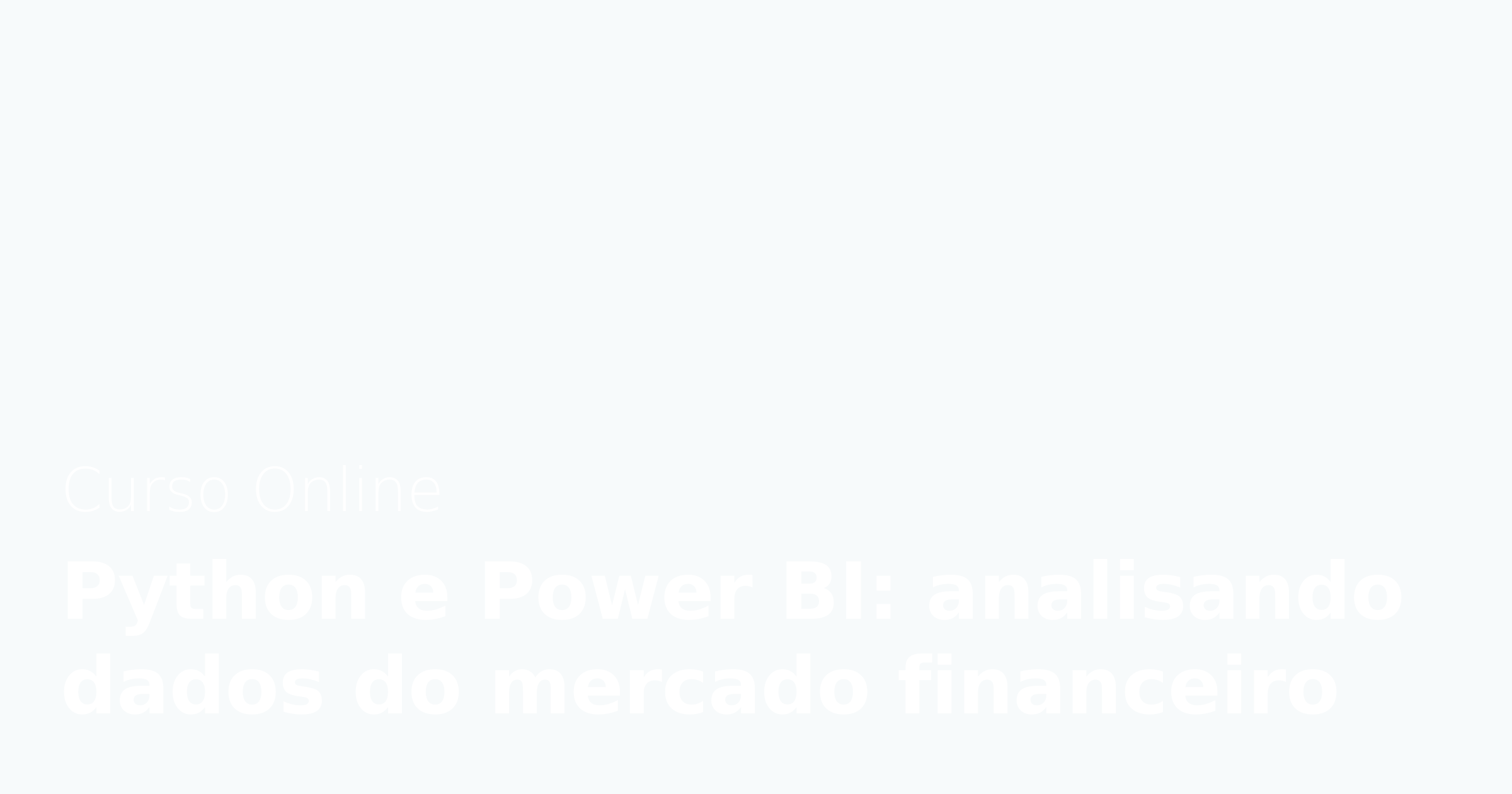 Curso Online Python e Power BI: analisando dados do mercado financeiro ...