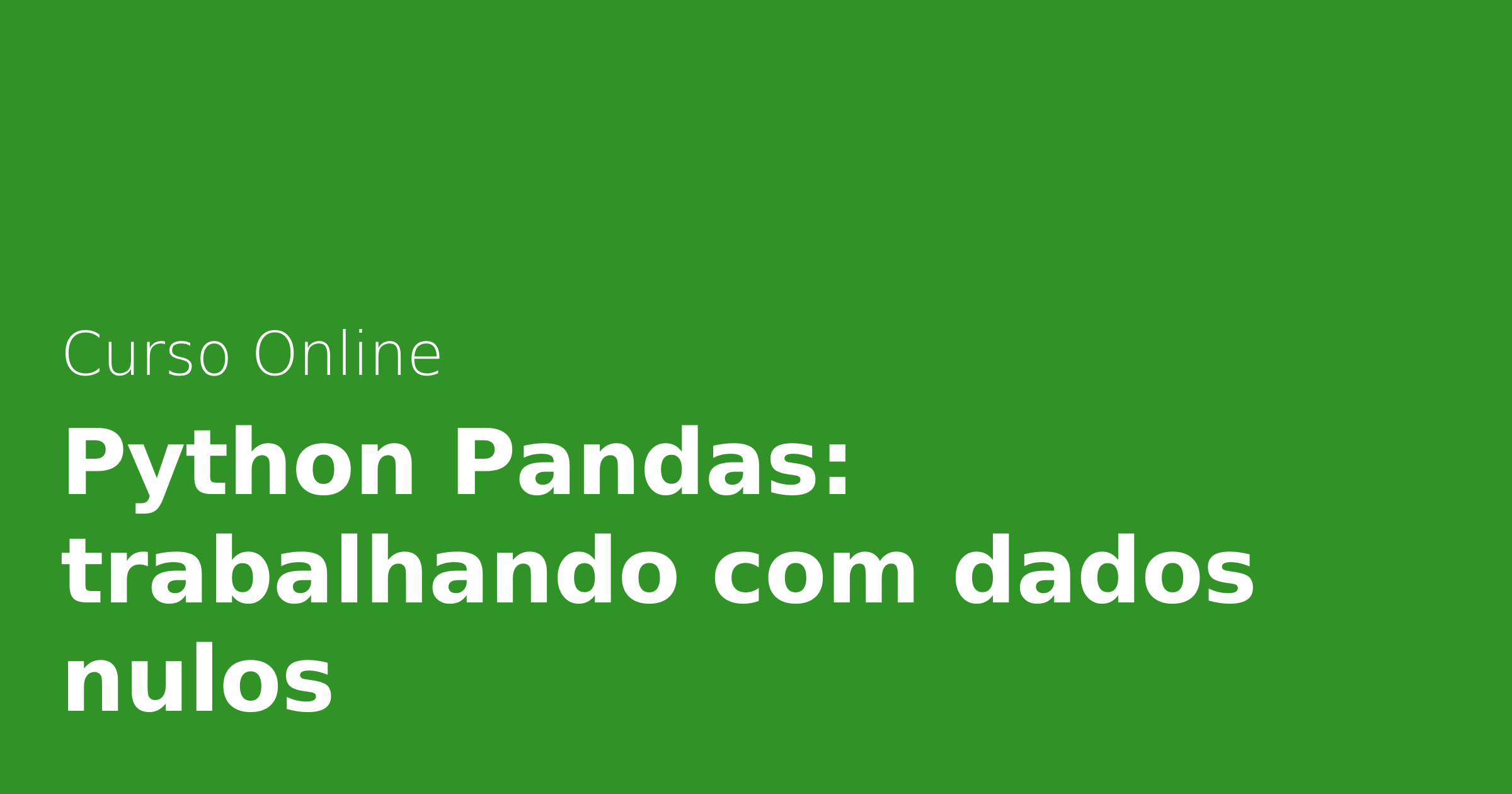 Praticando Pandas Trabalhando Com Dados Nulos Alura Cursos Online 4067