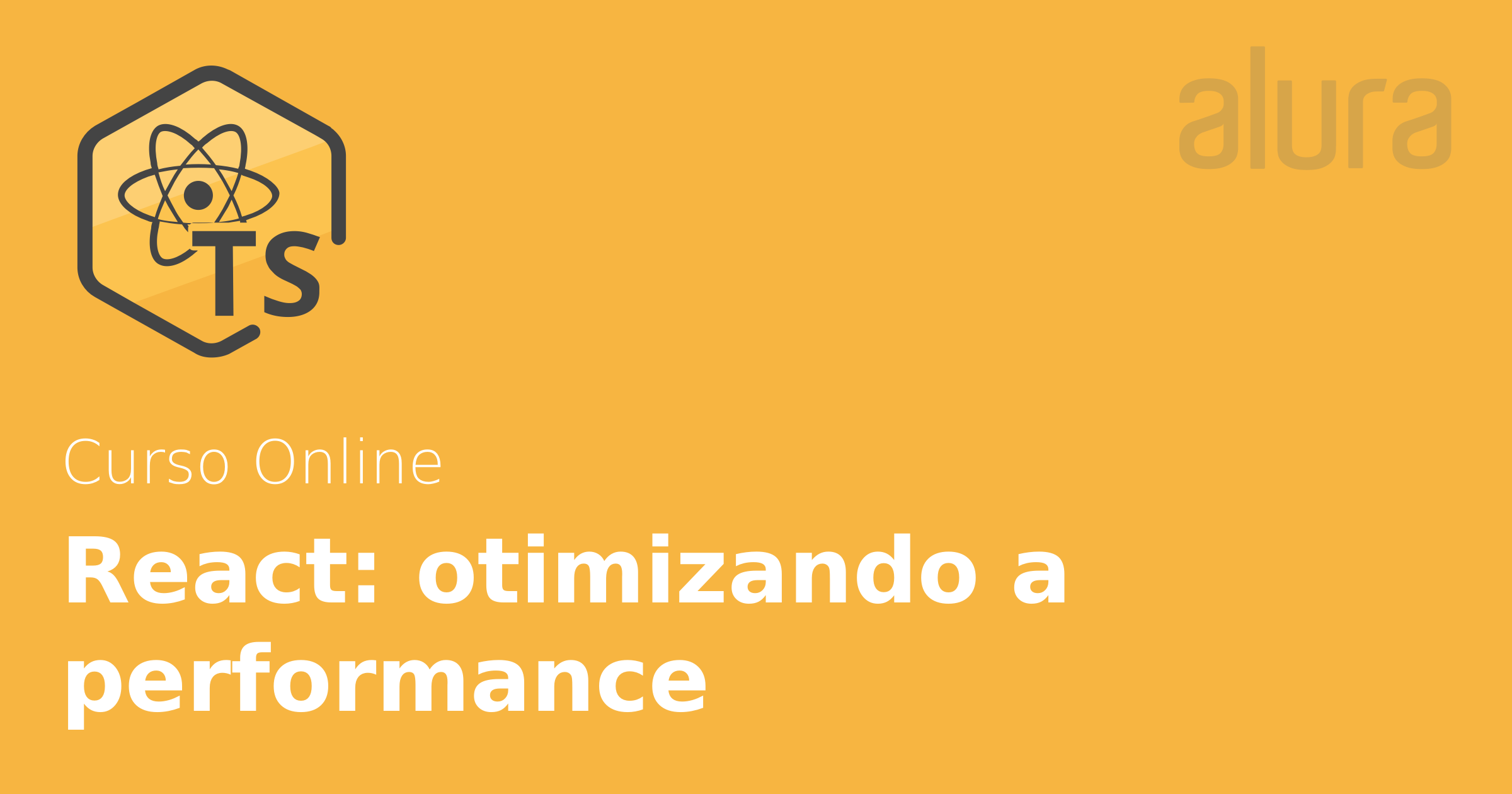 Curso Online React: otimizando a performance | Alura