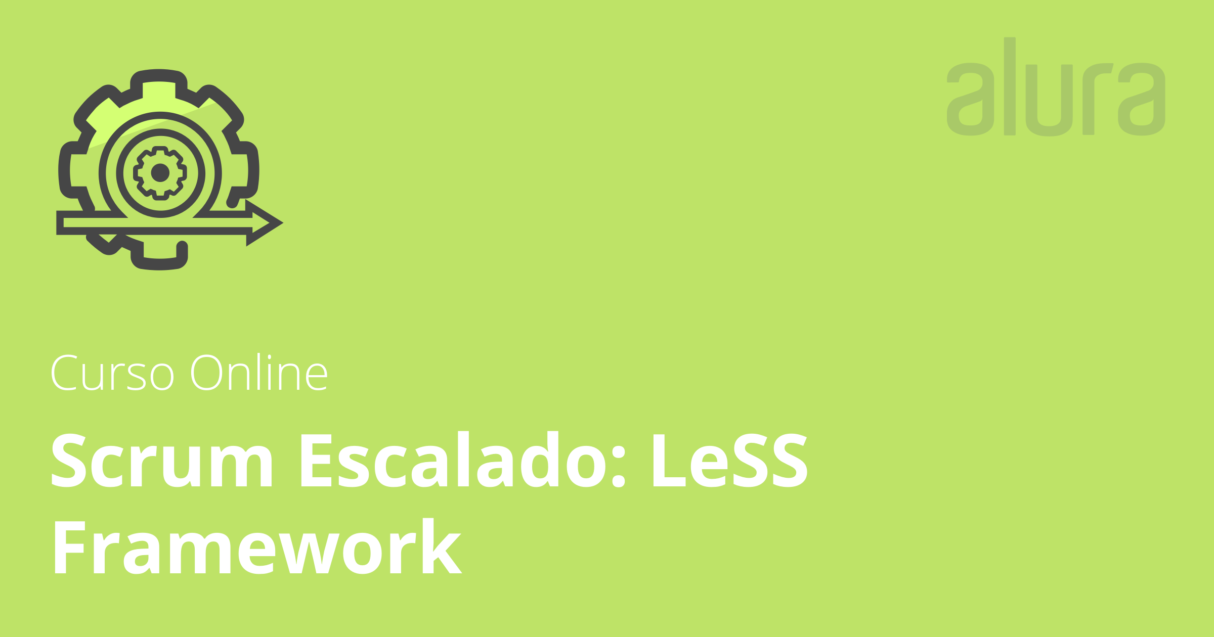 Curso Online Scrum escalado: LeSS Framework | Alura