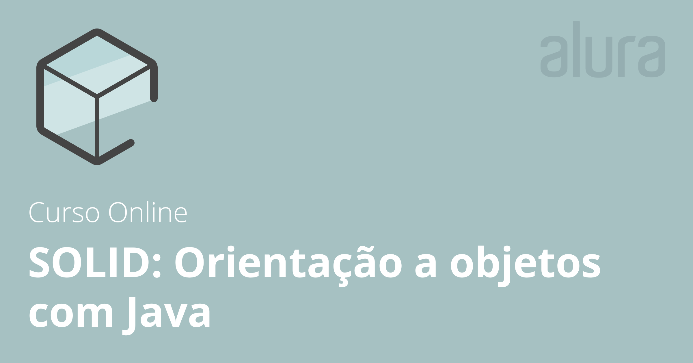Curso Online Solid Com Java Princípios Da Programação Orientada A