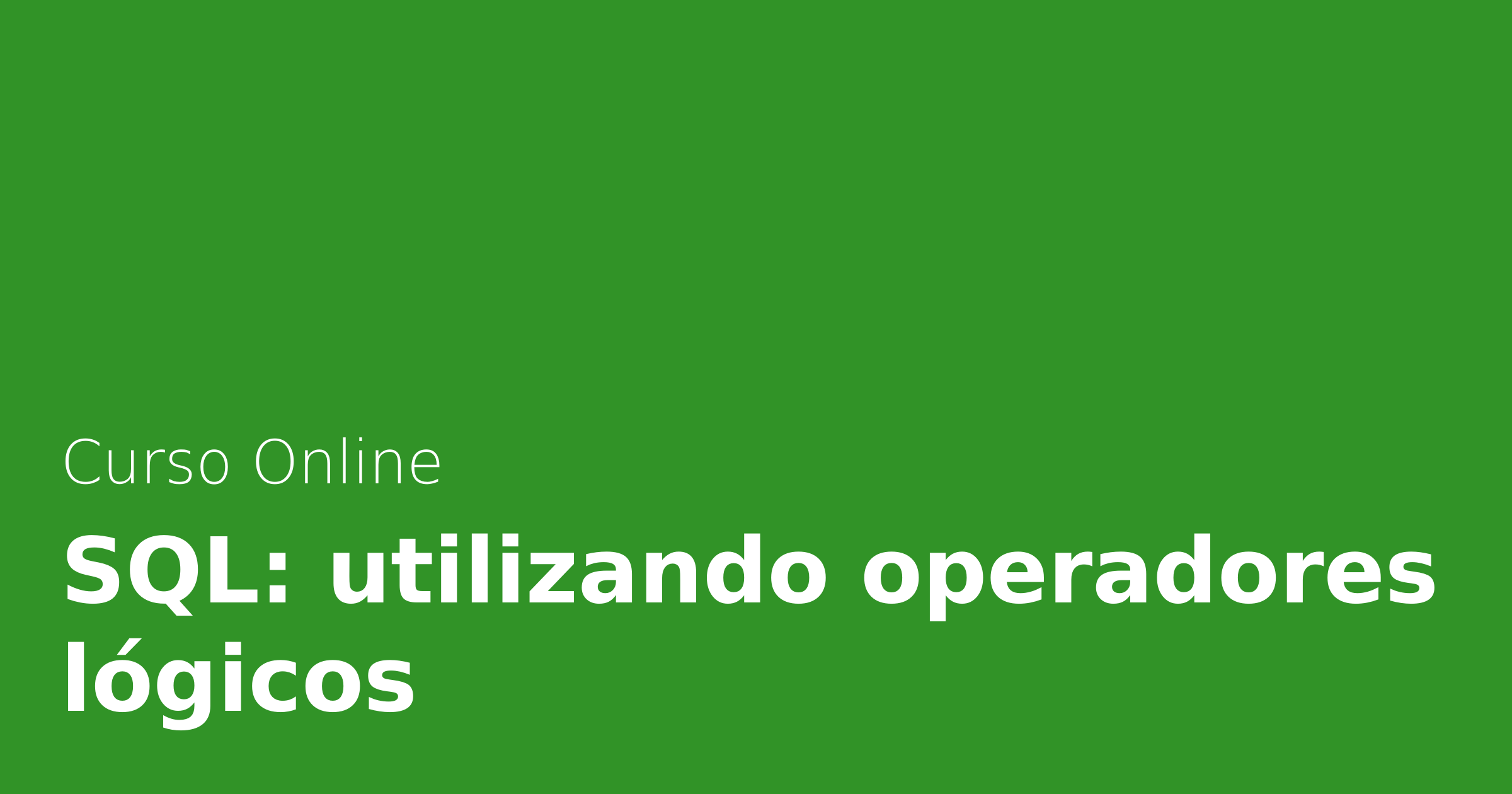 Praticando SQL: utilizando operadores lógicos | Alura Cursos Online
