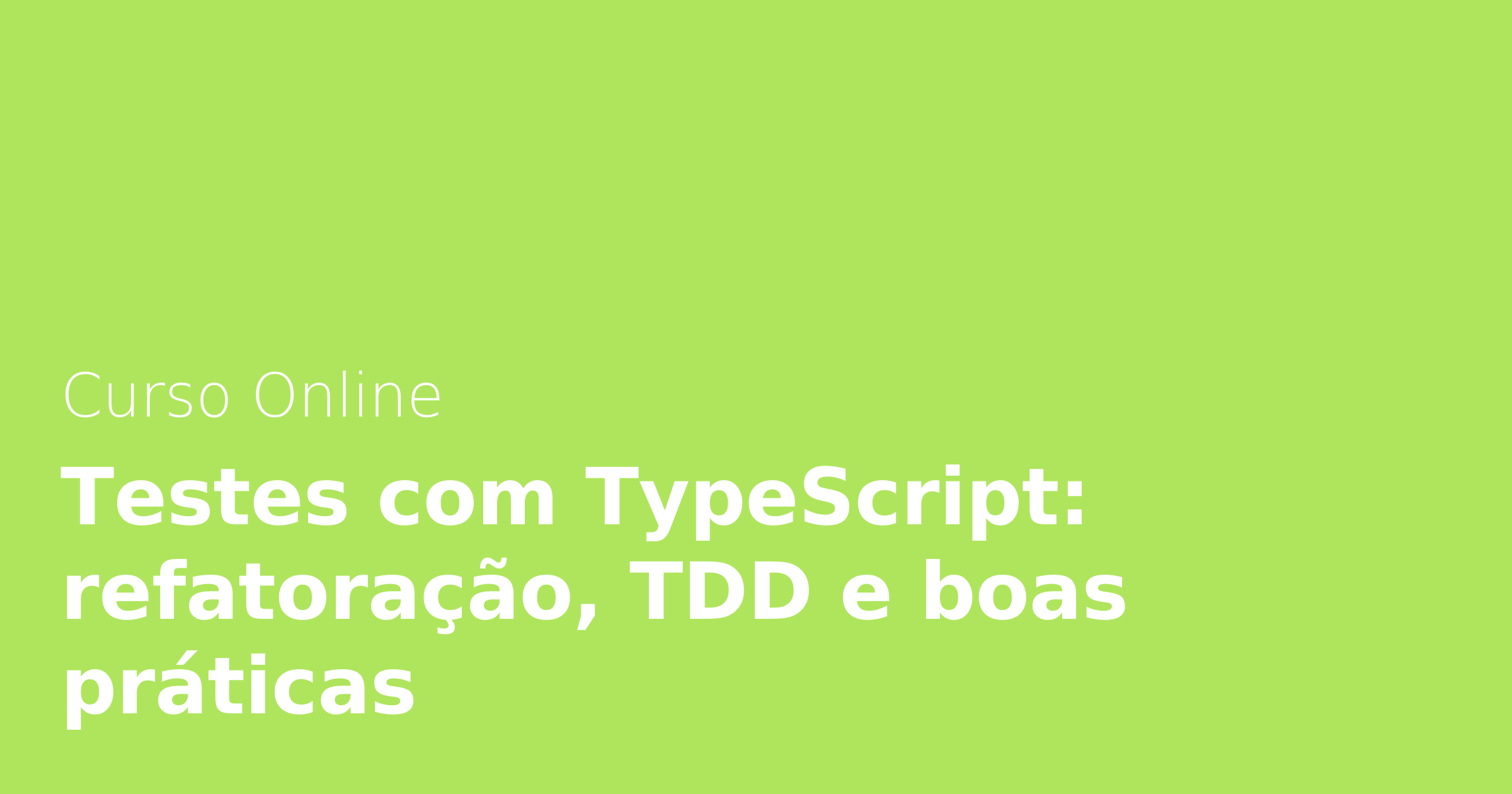 Testes Com Typescript Refatoração Tdd E Boas Práticas Alura Cursos Online