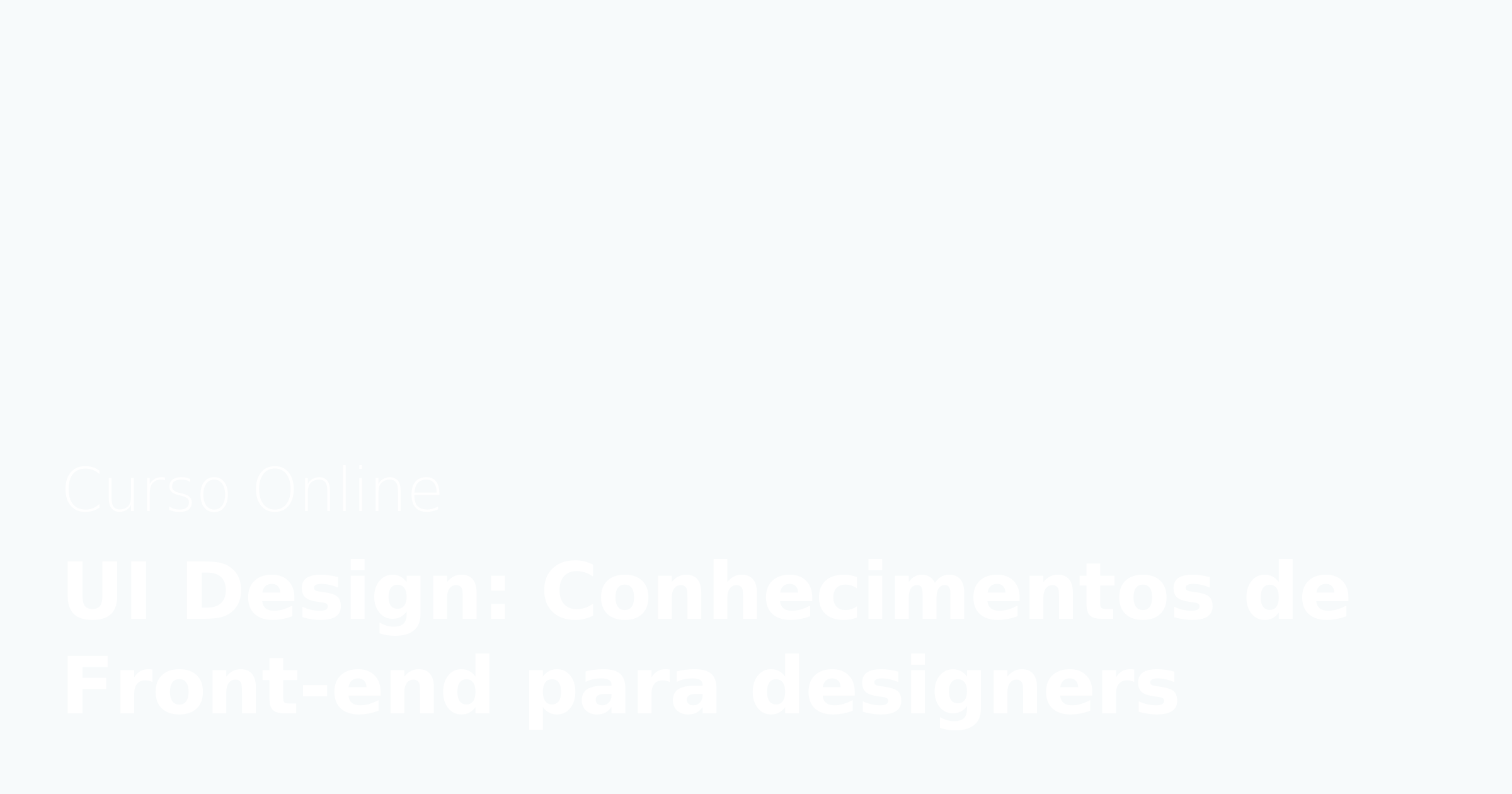 UI Design: Conhecimentos de Front-end para designers | Alura
